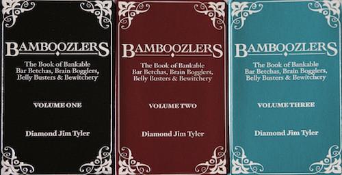 Bamboozlers by Diamond Jim Tyler
