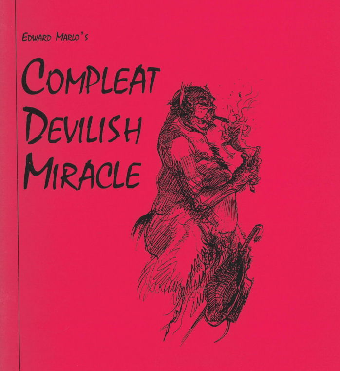 Jon Racherbaumer - Edward Marlo's Compleat Devilish Miracle a Retrospective